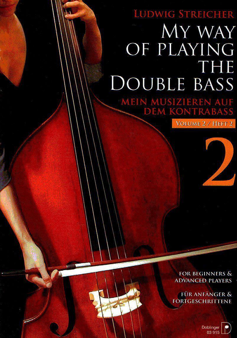 Streicher, My Way of Playing the Double Bass Volume 2 (Doblinger ...