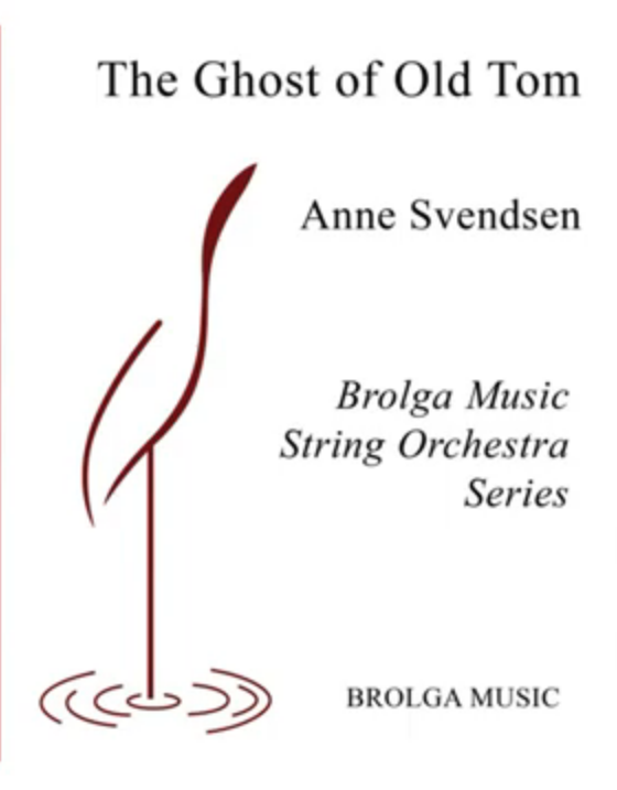 The Ghost of Old Tom (Anne Svendsen) for String Orchestra – Simply for ...