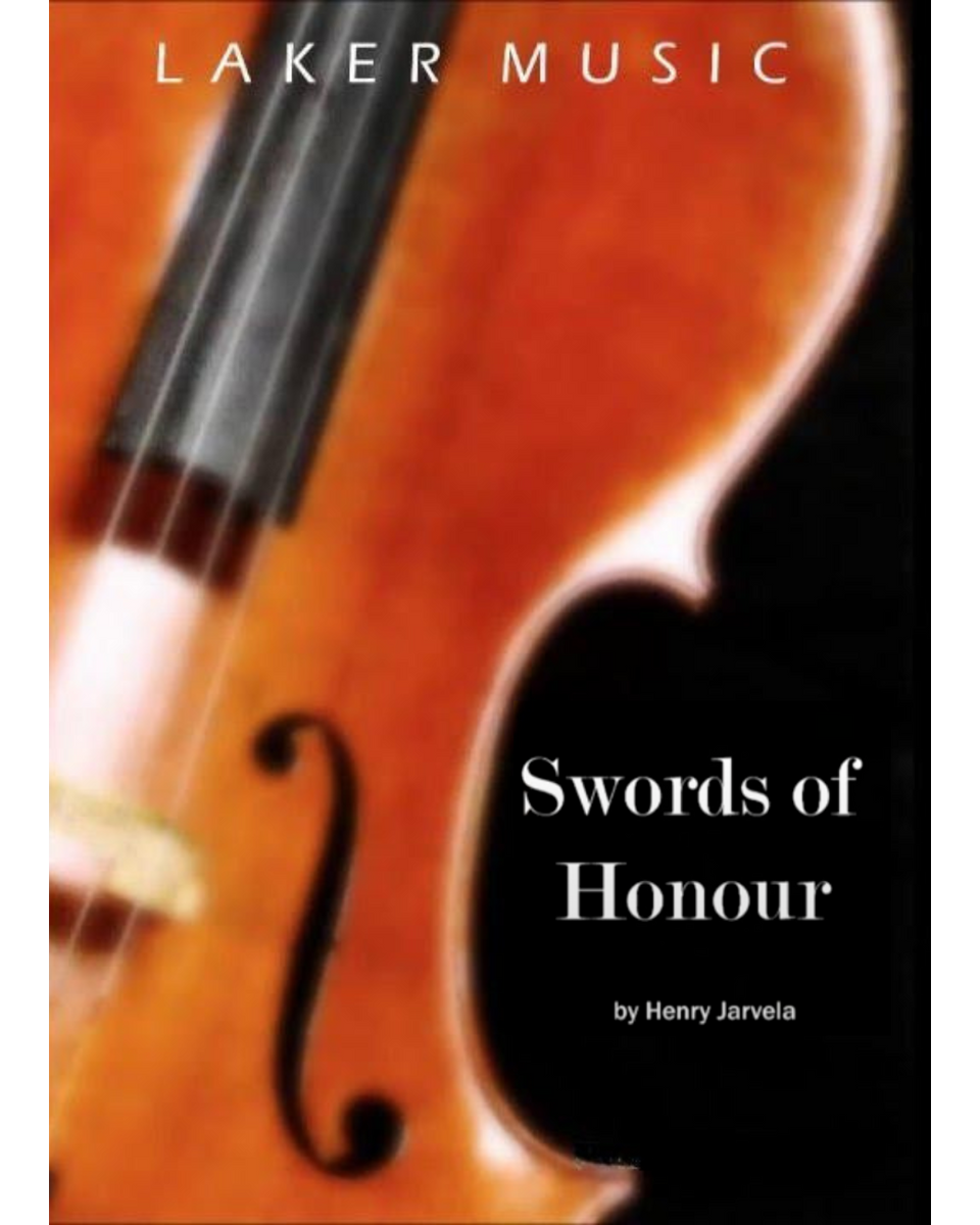 Swords of Honour (Henry Jarvela) for String Orchestra – Simply for Strings