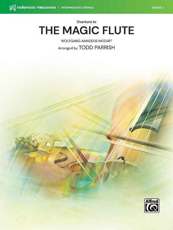 The Magic Flute (Mozart arr. Todd Parish) for String Orchestra – Simply ...