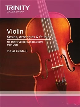 Trinity College London Violin Scales, Arpeggios and Studies Initial ...