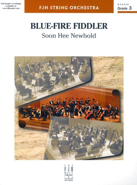 Blue-Fire Fiddler (Soon Hee Newbold) for String Orchestra – Simply for ...