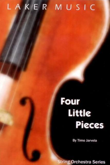 Four Little Pieces (Timo Jarvela) for String Orchestra – Simply for Strings