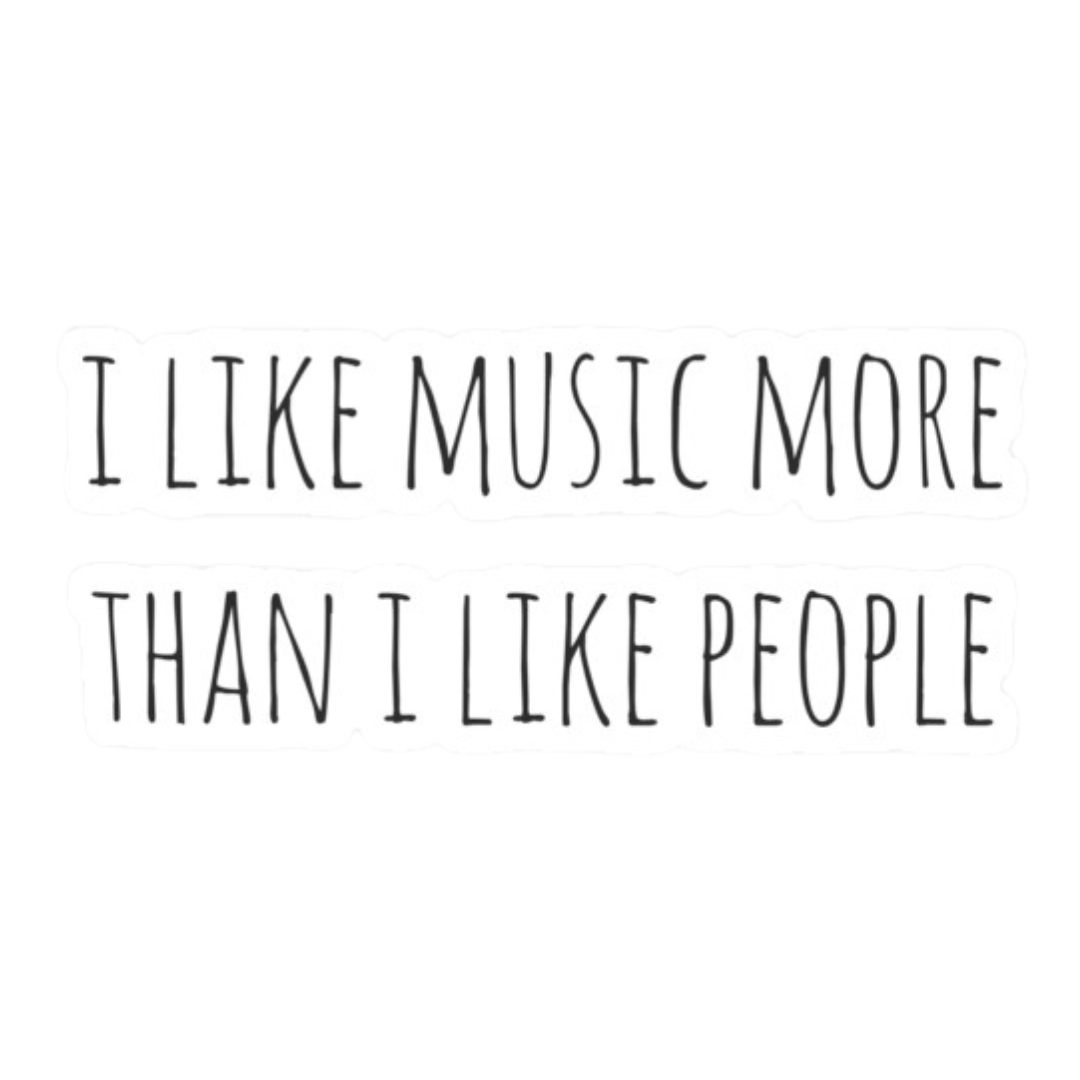 Sticker - I Like Music More Than I Like People – Simply for Strings