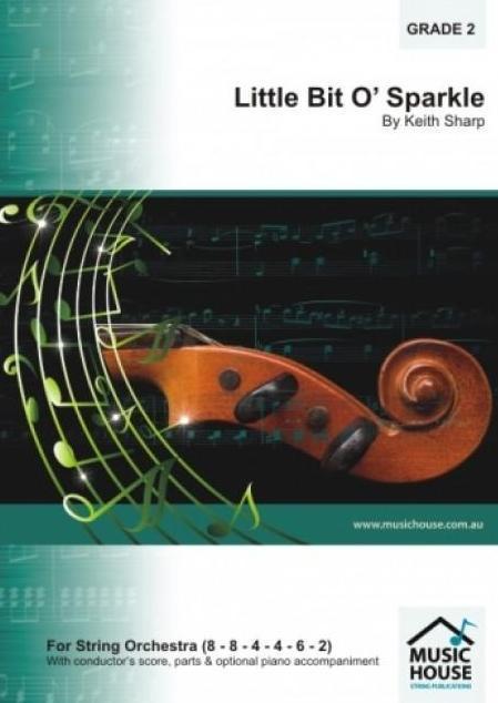 Little Bit O Sparkle (Keith Sharp) for String Orchestra – Simply for ...